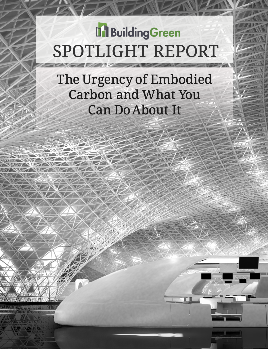 The Urgency of Embodied Carbon and What You Can Do About It | BuildingGreen